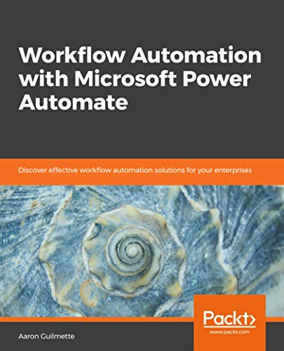 Available For Pre Order Workflow Automation With Microsoft Power Automate Undocumented Features